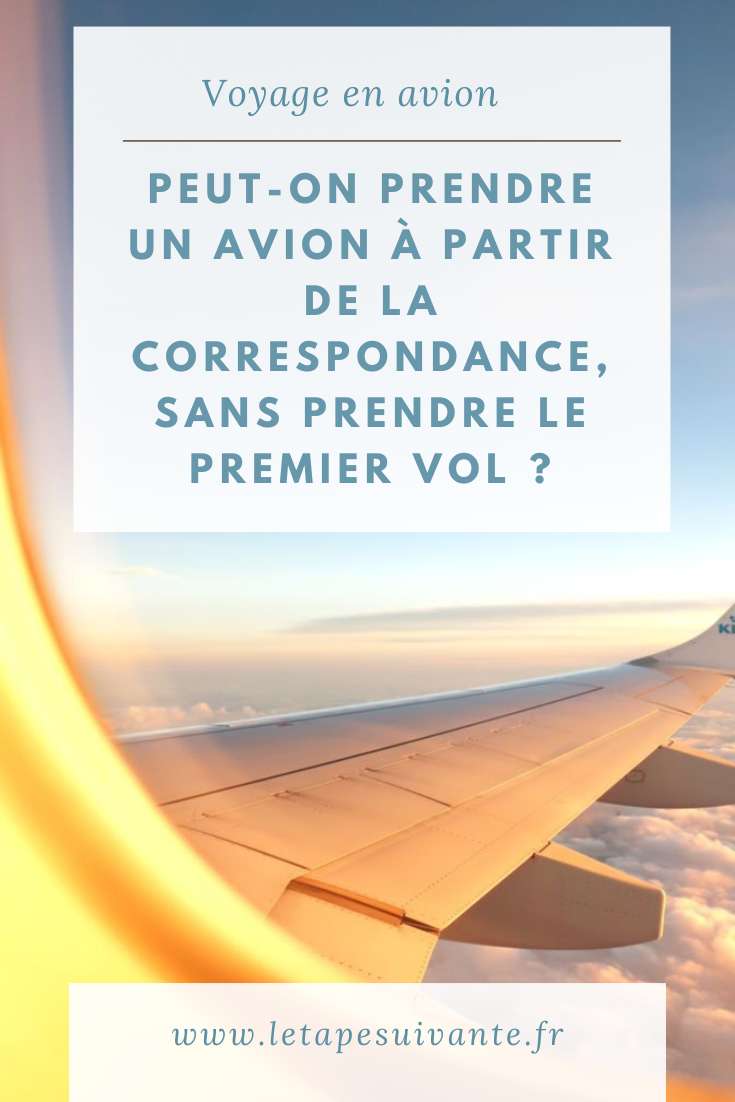 Peut-on prendre un avion à partir de la correspondance